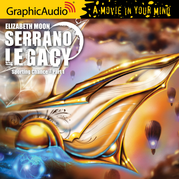 Serrano Legacy 2: Sporting Chance 1 of 2 [Dramatized Adaptation]