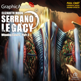 Serrano Legacy 3: Winning Colors 2 of 2 [Dramatized Adaptation]