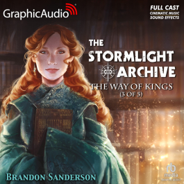The Stormlight Archive 1: The Way of Kings 3 of 5 [Dramatized Adaptation]