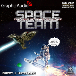 Space Team Universe 9: Space Team: The King of Space Must Die ...